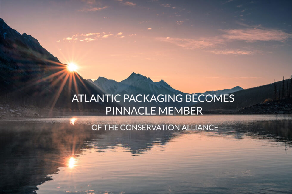 Pinnacle Membership with The Conservation Alliance - Atlantic Packaging